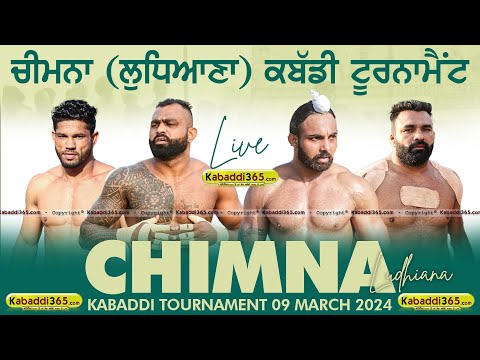 🔴[Live] Chimna (Ludhiana) Kabaddi Tournament 09 Mar 2024