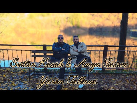 Sertan Küçük ft Amza Tairov - Yarem #Tallava   #Tekir