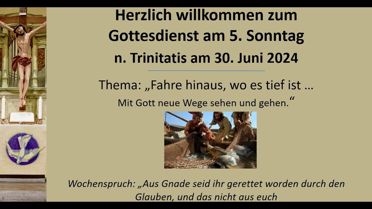 Gottesdienst am 30.06.2024 (5. Sonntag nach Trinitatis) - YouTube