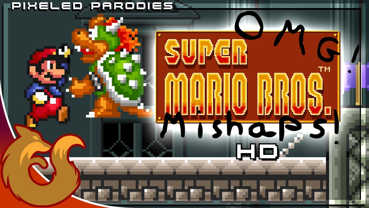OMG! Super Mario Bros. Mishaps! HD | Pixeled Parodies - YouTube