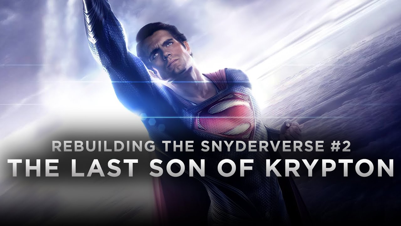 The Last Son of Krypton - Rebuilding The Snyderverse #2 - YouTube