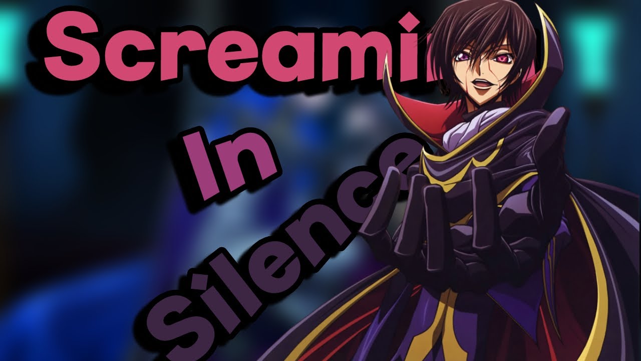Screaming in Silence - Lelouch Lamperouge Original Song - YouTube