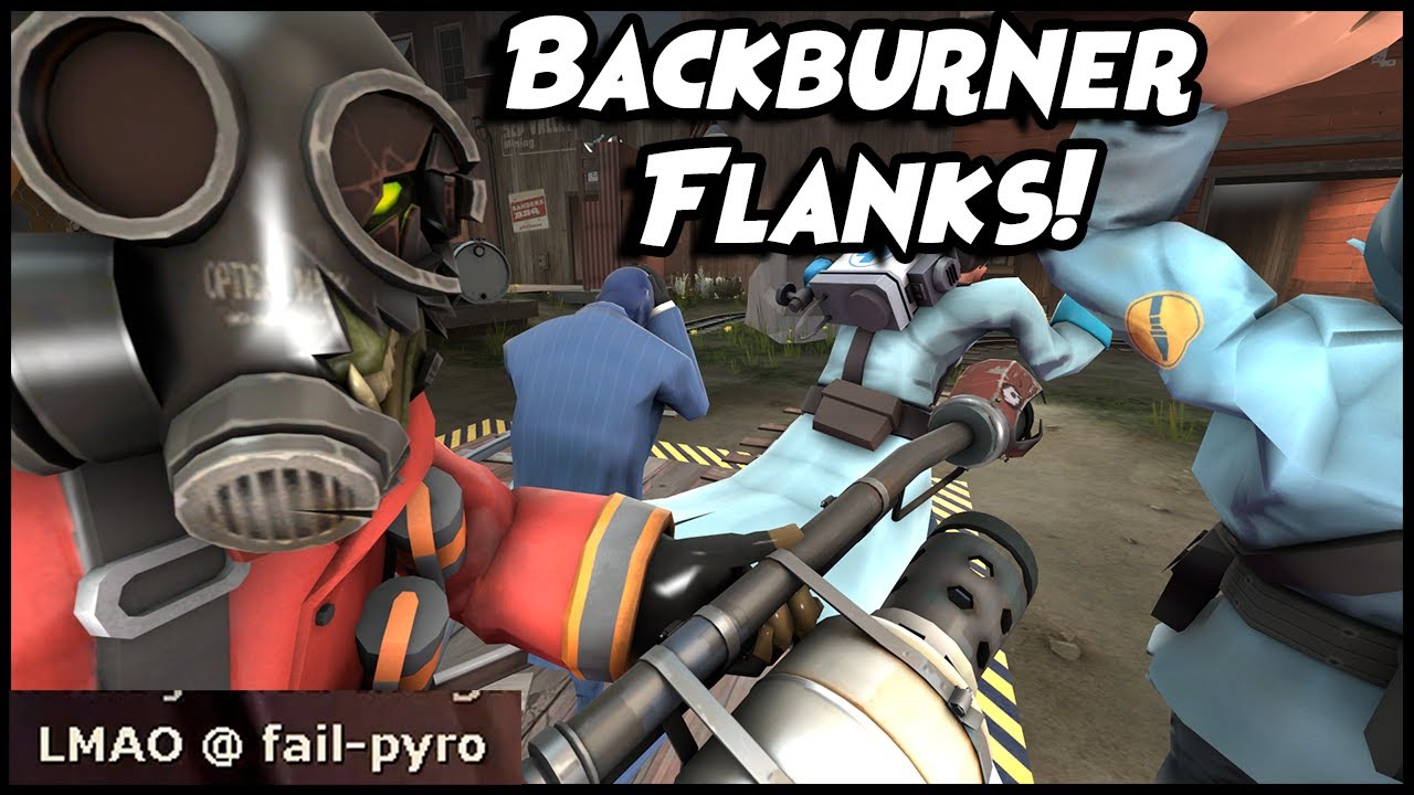 Roasting Them With The Backburner! Team Fortress 2 Pyro Gameplay - YouTube