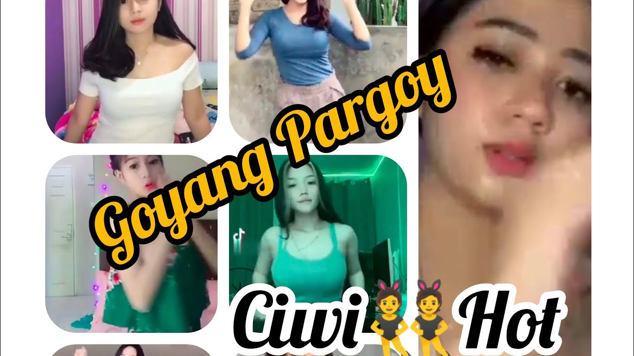 cewek cakep goyang Pargoy cantik sexy dan hot collection vol. 1 - YouTube