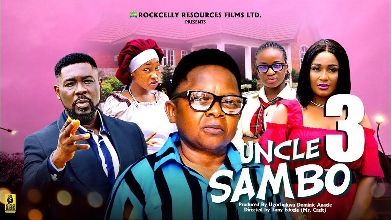 UNCLE SAMBO (PART 3) CHINEDU IKEDIEZE, CHRIS DANIEL, QUEEN OKOYE ...