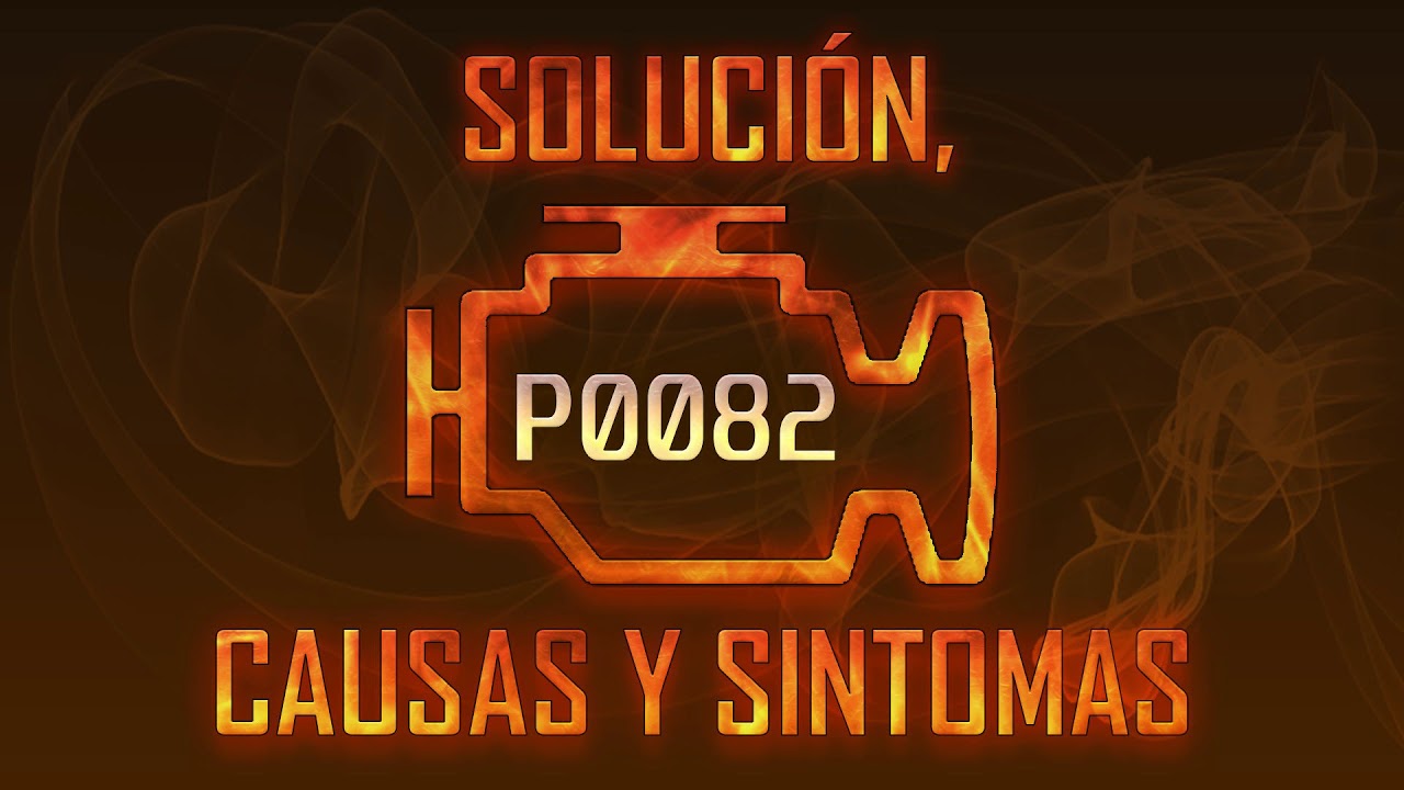 Código P0082 — Solución, Causas y Sintoma - YouTube