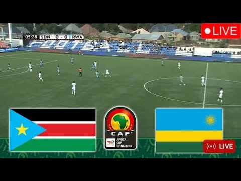 🔴LIVE SOUTH SUDAN 2-0 RWANDA CHAN qualifiers 2025 Juba Stadium - YouTube