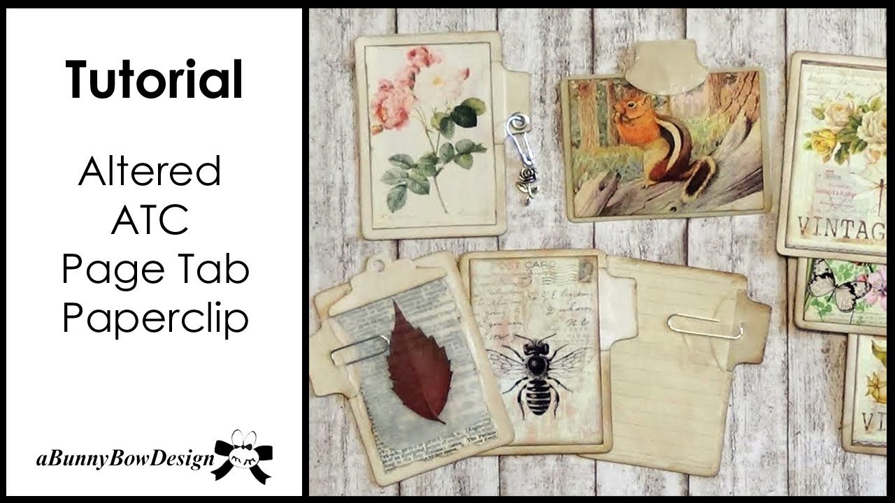 Altered ATC Page Divider Tab Paperclip - Tutorial - junk journal ...