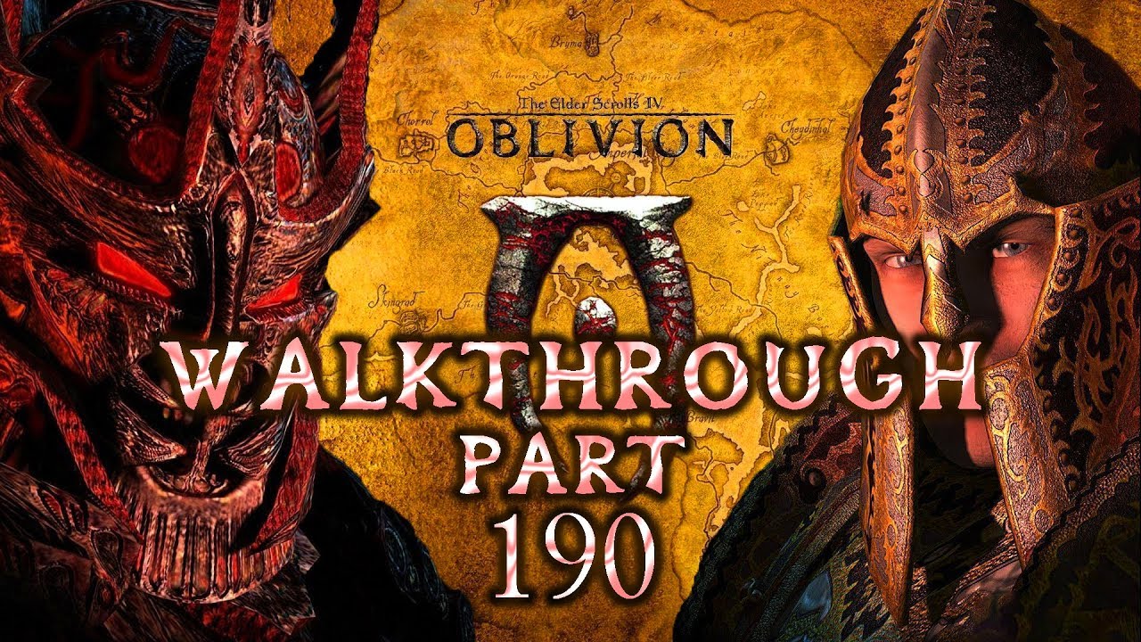 TES IV Oblivion Walkthrough Part 190 (All Side Quests + Max Difficulty ...