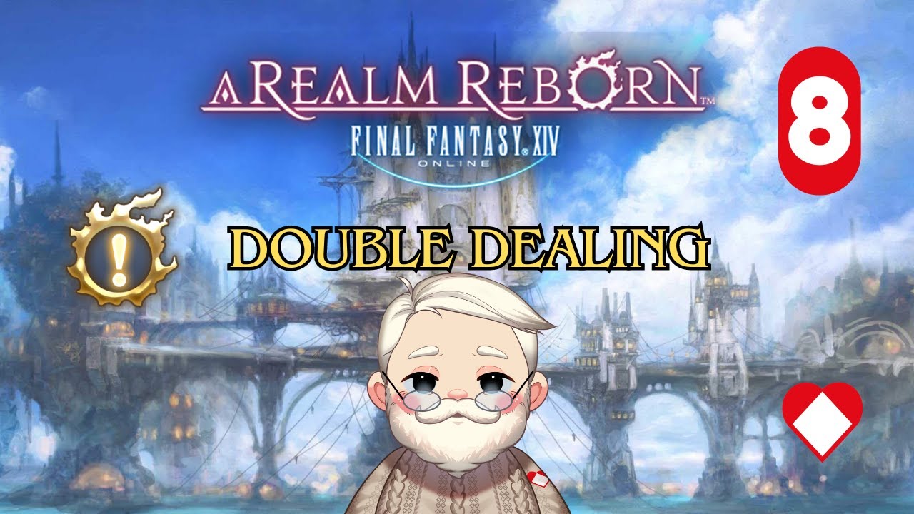 Final Fantasy XIV A Realm Reborn - Double Dealing - Episode 8 - YouTube