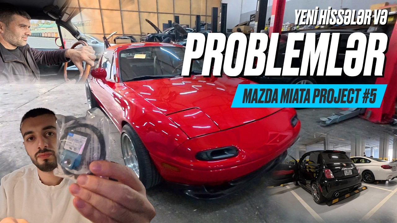 Yeni hissələr və Problemlər | Mazda Miata Project #5 - YouTube