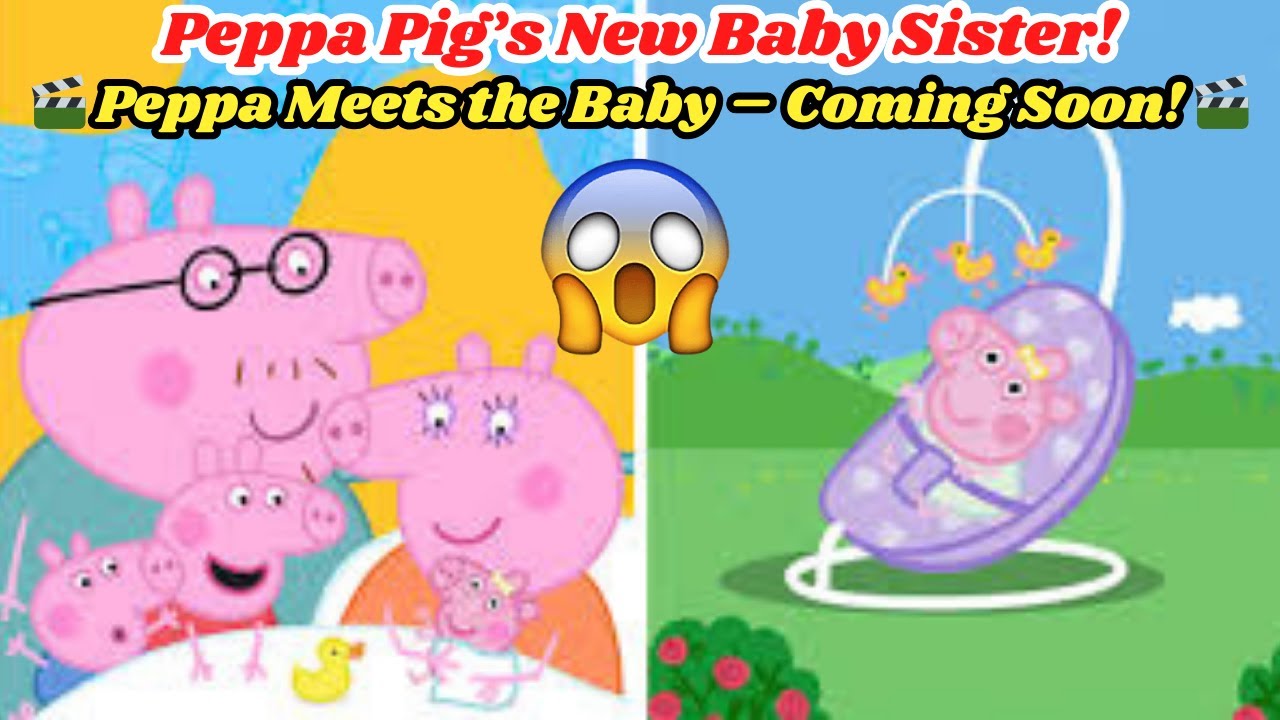 Peppa Pig New Baby Sister – Meet Evie! - YouTube