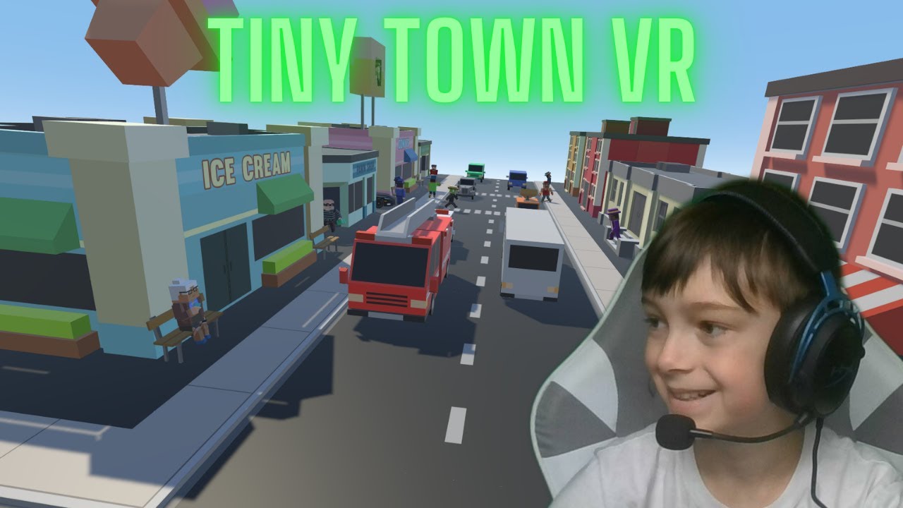 The First Part of my Town in Tiny Town Vr - YouTube