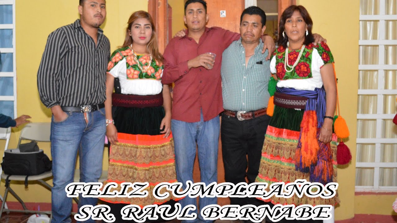 CUMPLEAÑOS SR. RAUL BERNABE DIC/2016 TARECUATO MICH. - YouTube