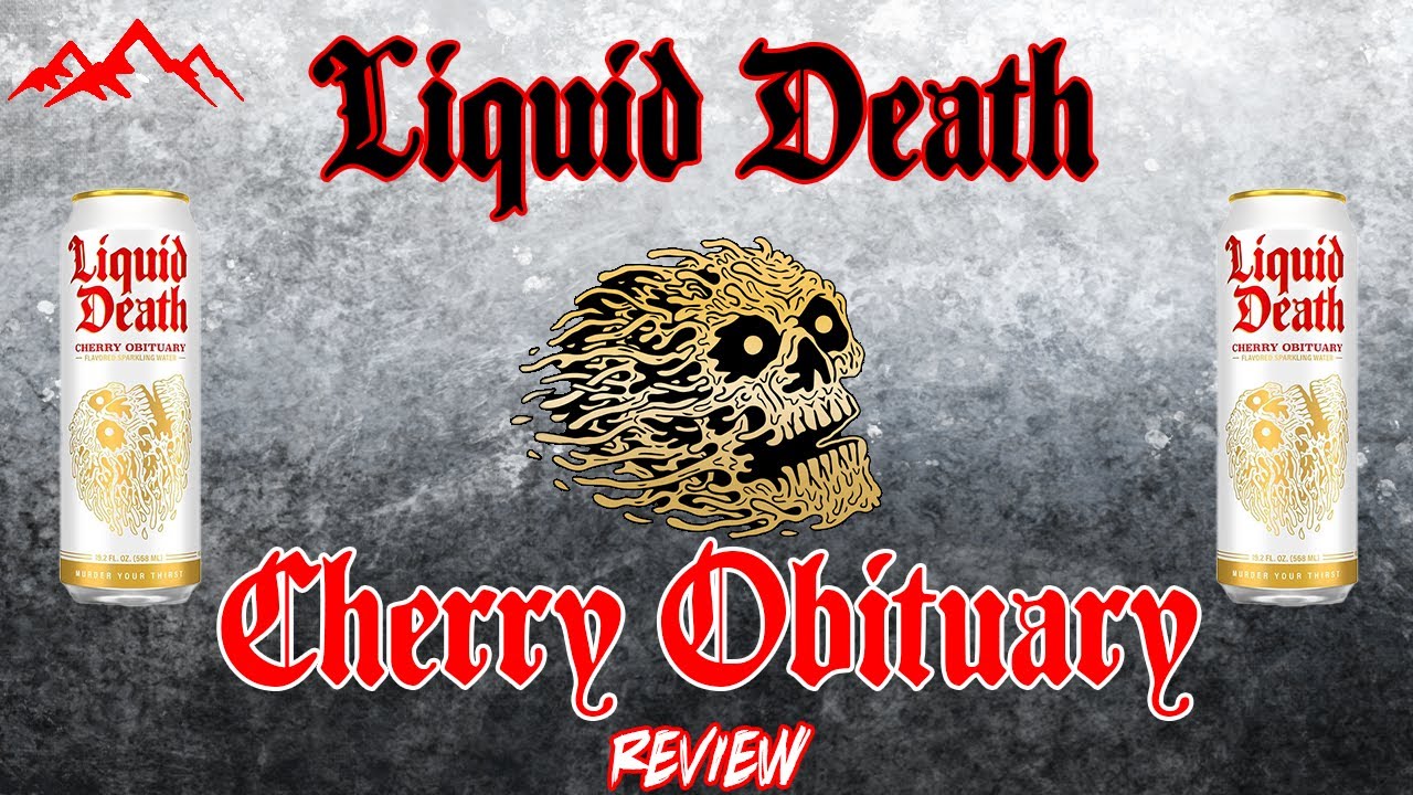 Liquid Death Cherry Obituary - YouTube