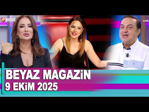Beyaz Magazin 9 Ekim 2025