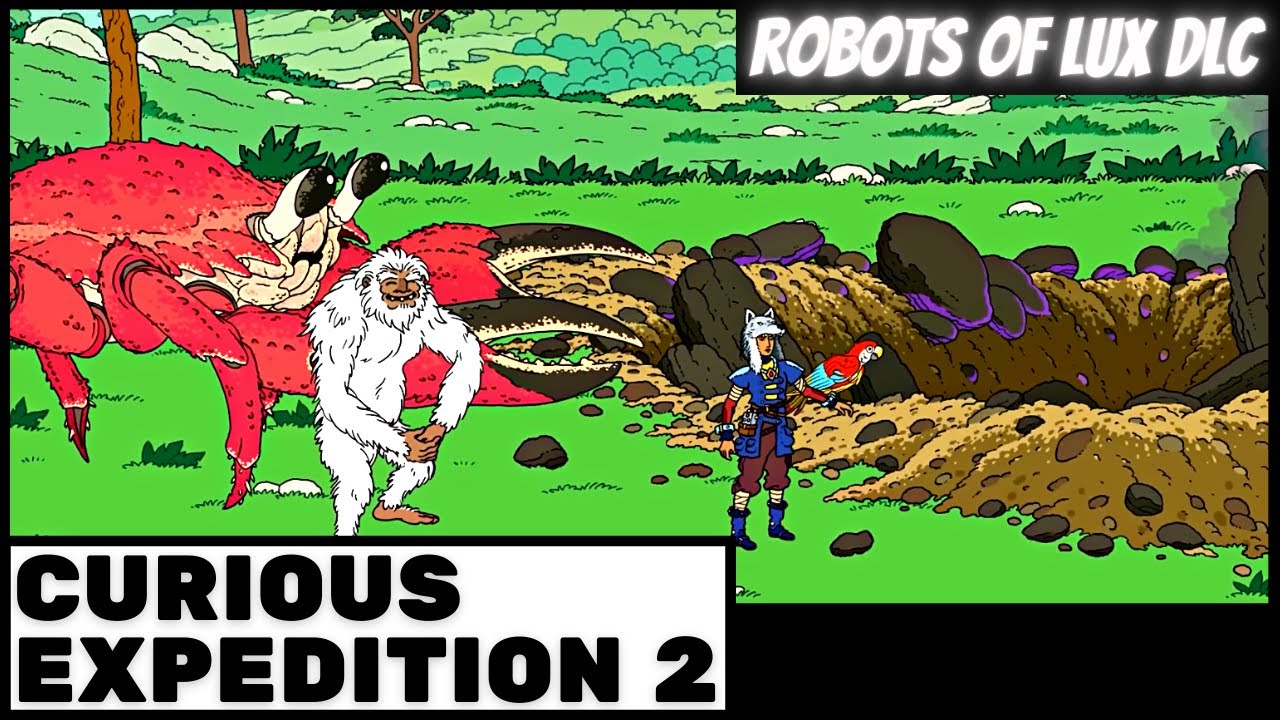 Robots of Lux DLC Naturalist Run | CURIOUS EXPEDITION 2 - YouTube