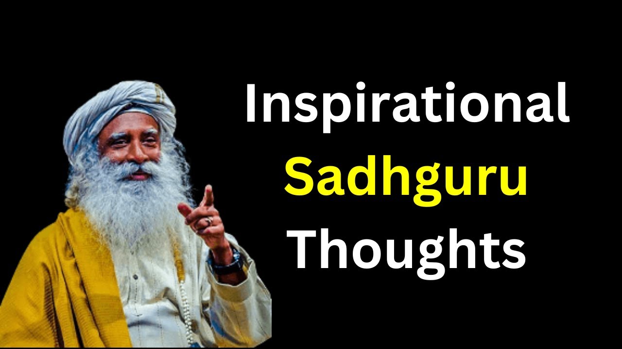 Inspirational Sadhguru Thoughts || Sadhguru The Secret to Bliss ...