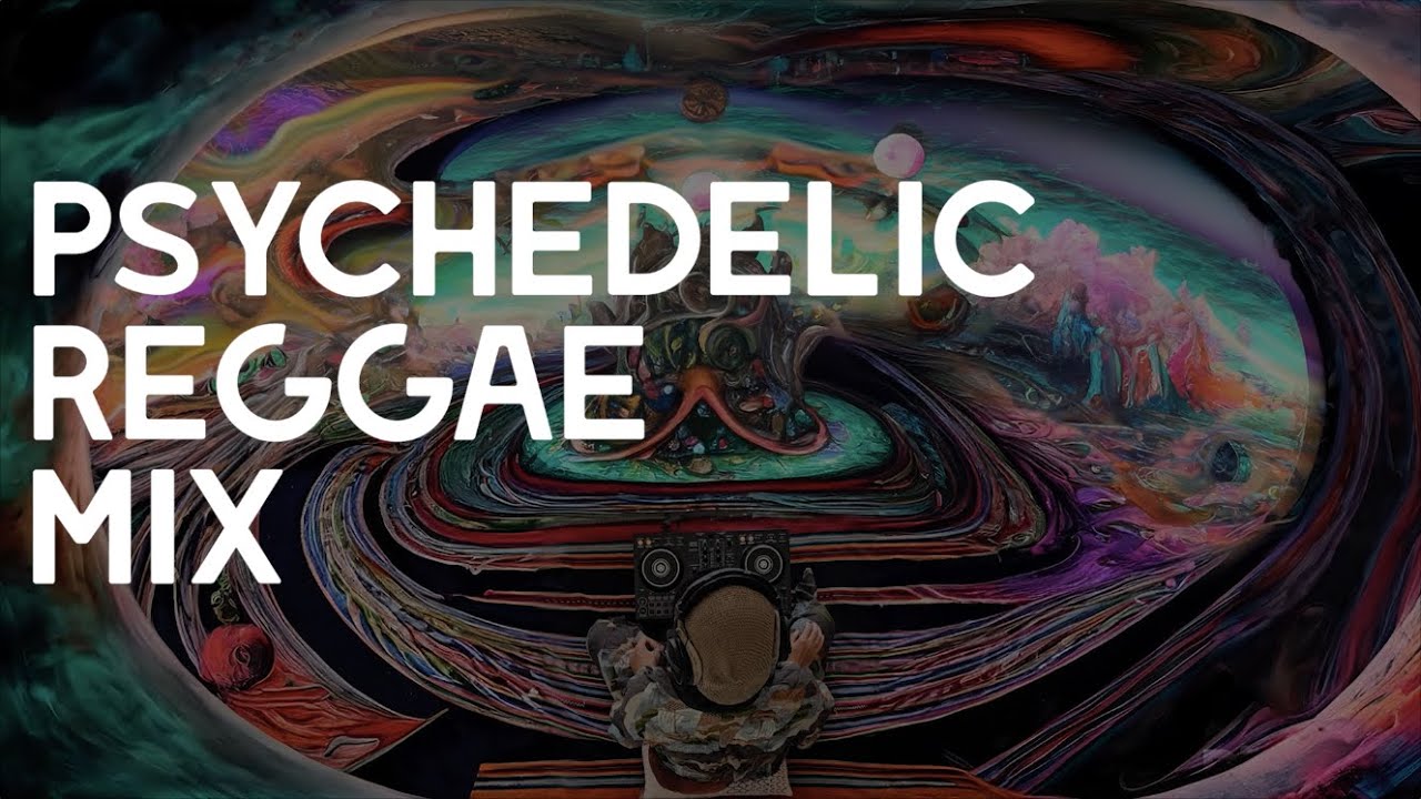 Neo Psychedelic Reggae Mix Vol.1 - YouTube