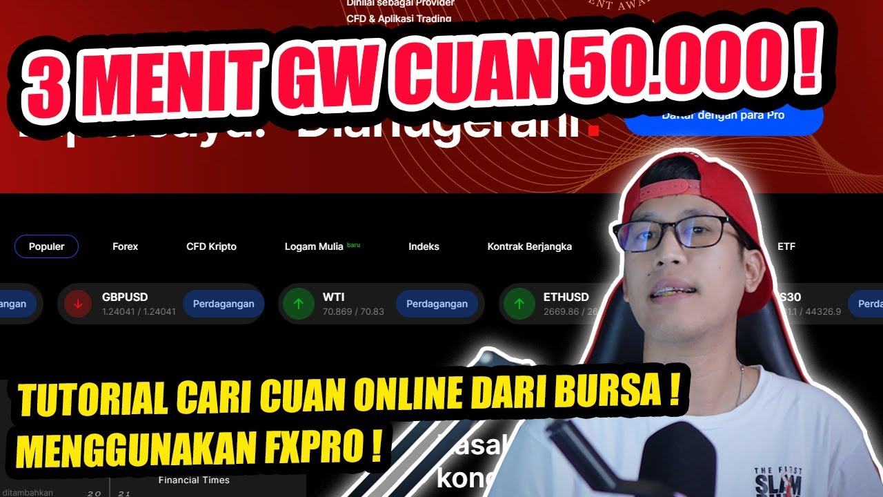 3 MENIT CUAN 50rb! Tutorial Cari Cuan Online Dari Bursa Khusus Pemula Menggunakan FXPRO - YouTube