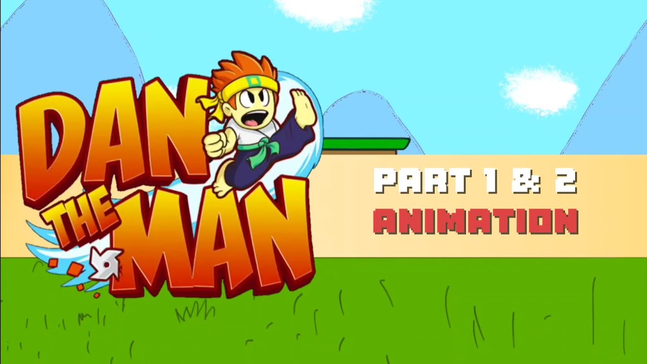 Dan the Man Flashback Animation | Parts 1 & 2 - YouTube