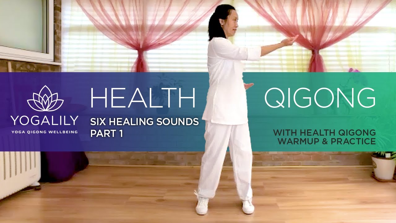 Six Healing Sounds – Part 1 | Liu Zi Jue | Health Qigong - YouTube