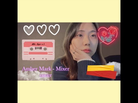 [COLLABO MUSIC&DANCE STUDIO] Amber Mark - Mixer [COVER By. 장아현] - YouTube
