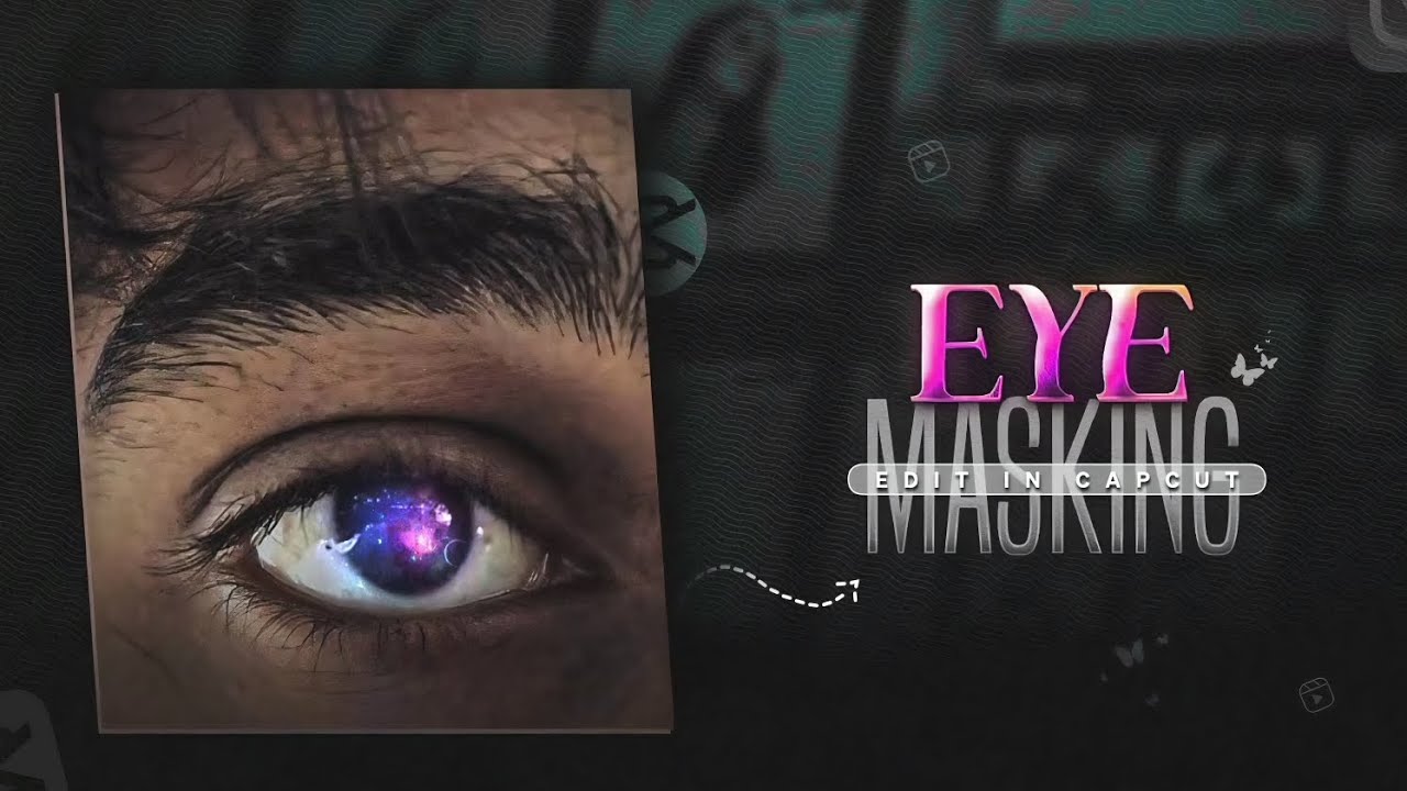 Eye masking tutorial in Capcut|| Capcut video editing|| @Infinity_editz123 - YouTube