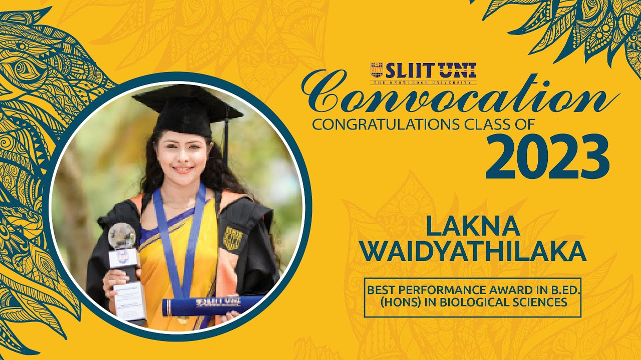 Lakna Waidyathilaka | SLIIT Convocation 2023 - March - YouTube