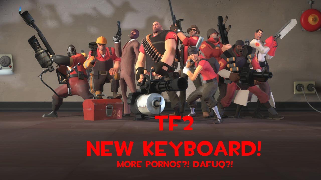 TF2- New Keyboard! - YouTube