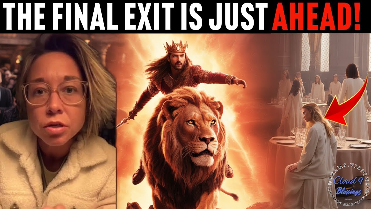 The Final Exit Is JUST AHEAD! The Lord Revealed Powerful Details in Her ...