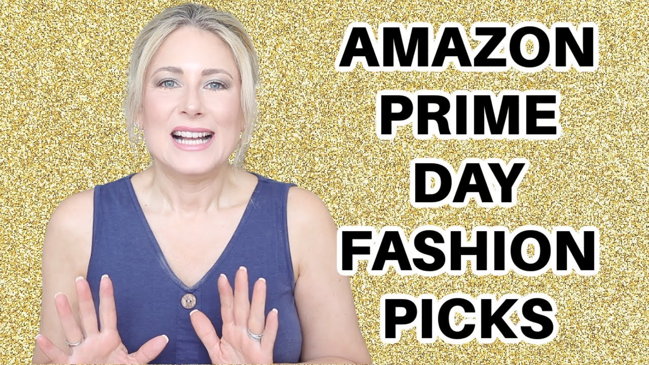 Amazon Prime Days Fashion Recommendations | MsGoldgirl - YouTube