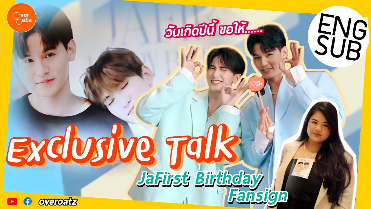 [Exclusive Talk] [Eng sub] JaFirst Birthday Fansign | วันเกิดปีนี้อยาก ...