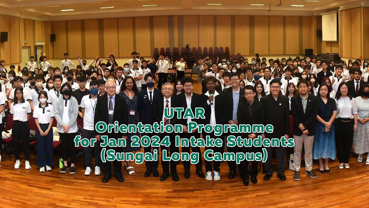 UTAR Orientation Programme For January 2024 Intake Students (Sungai ...