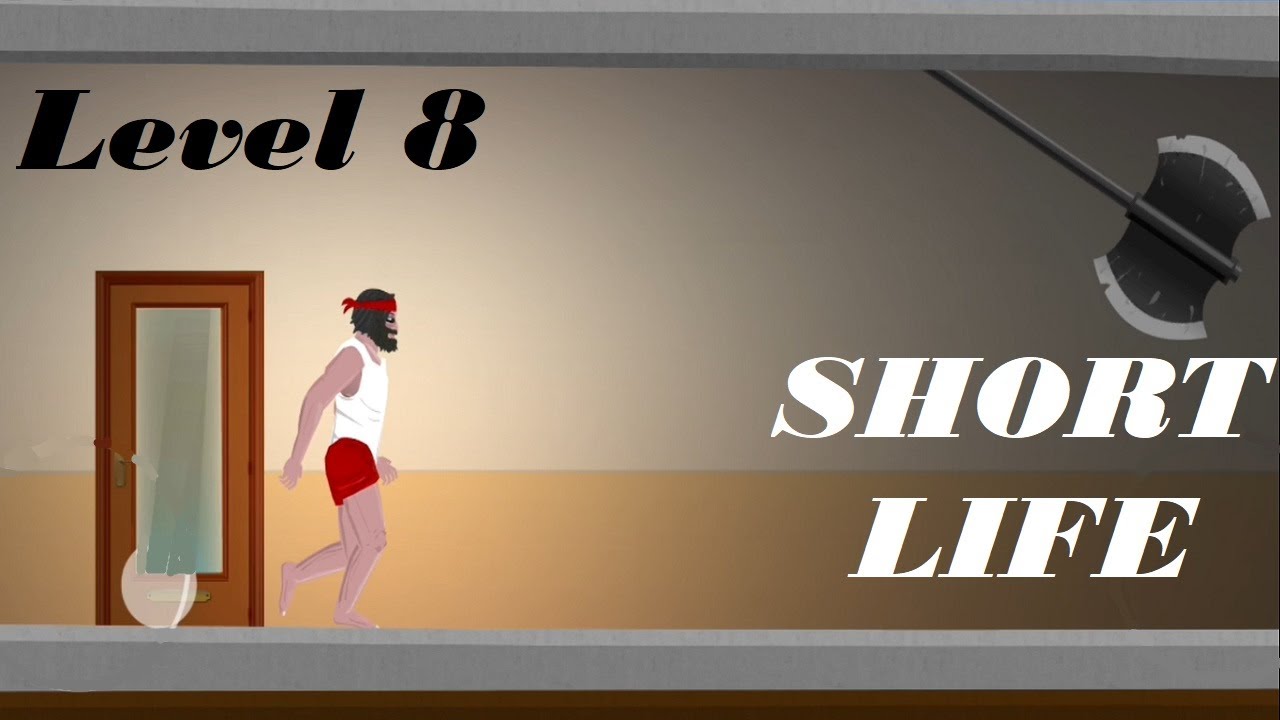 Short Life Game - Short Life Level 8 - Complete Gameplays - ios Android ...