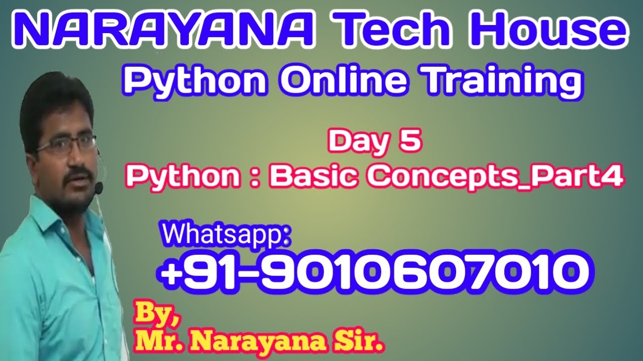 Day5: Python: Basic Concepts_Part4 | Mr. Narayana | NARAYANA Tech House | 9010607010 ...