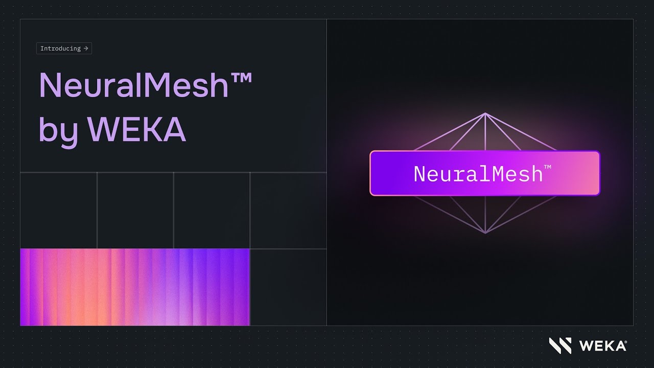 NeuralMesh™ by WEKA®: Storage Rewired for the AI Era - YouTube