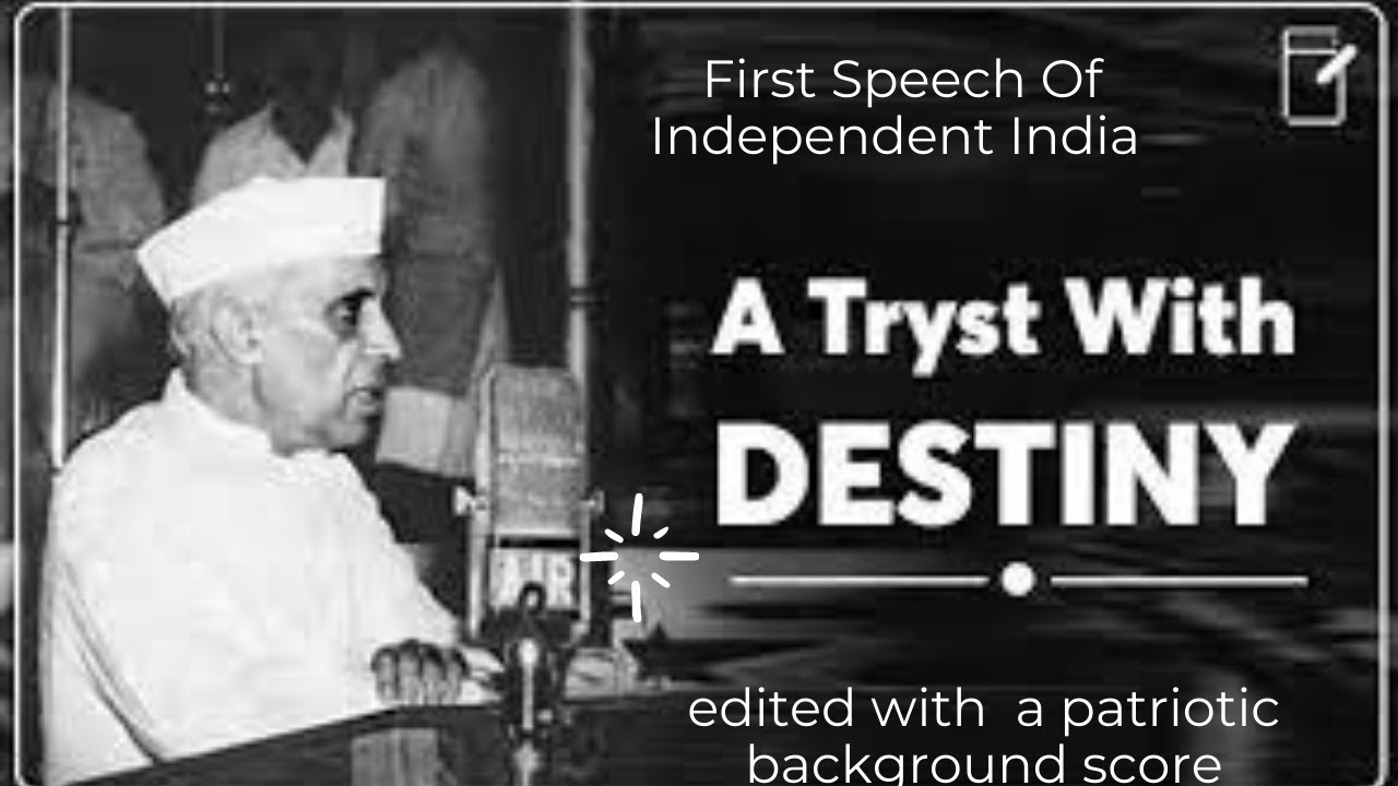 The Tryst With Destiny by jawaharlal nehru in english . the first ...