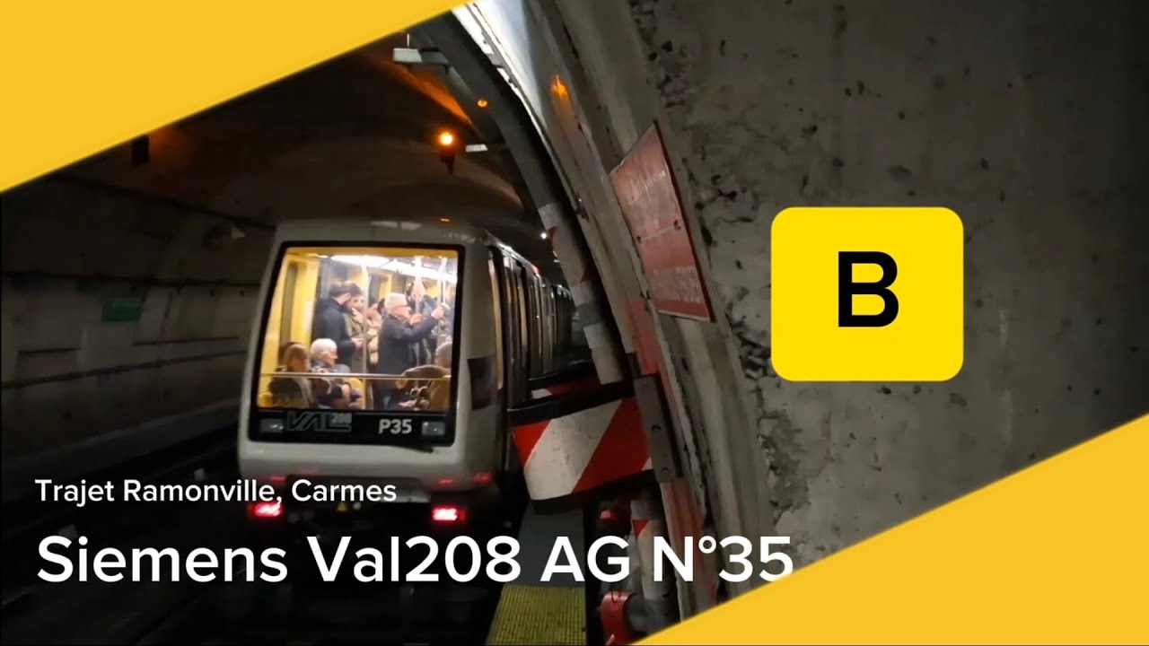 Tisséo - Siemens Val208 AG N°35 Trajet (Ramonville, Carmes) - YouTube
