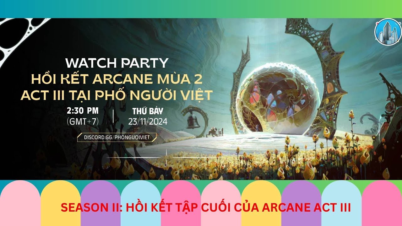 🔴 [23/11] WATCH PARTY: ARCANE ACT III - HỒI KẾT ĐẾN TẬP CUỐI CÙNG - YouTube