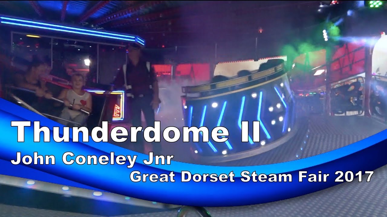 Thunderdome II - John Coneley Jnr @ Great Dorset Steam Fair 2017 - YouTube