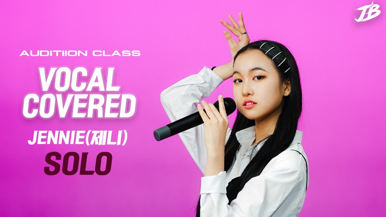 [ 오디션반-댄스/보컬 커버영상] 제니(JENNIE) - SOLO / Covered 조윤아 - YouTube