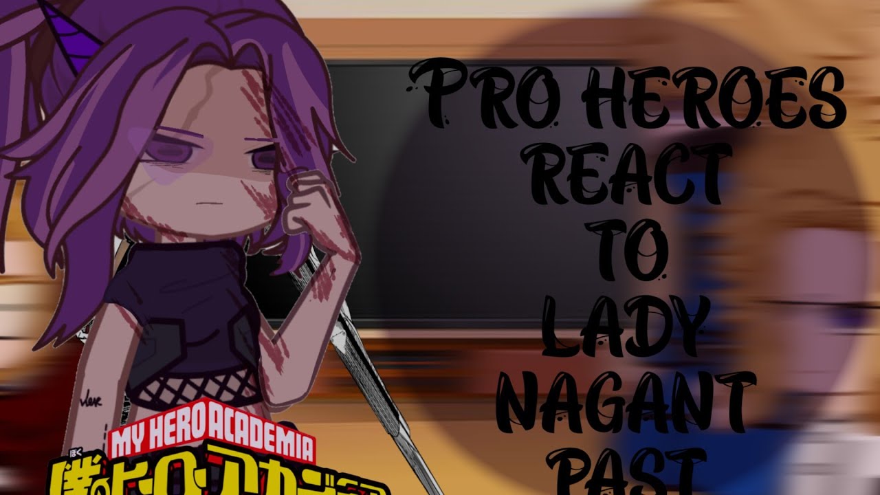 Pro heroes react to Lady Nagant past || Mha Season 6 || Bnha React ...