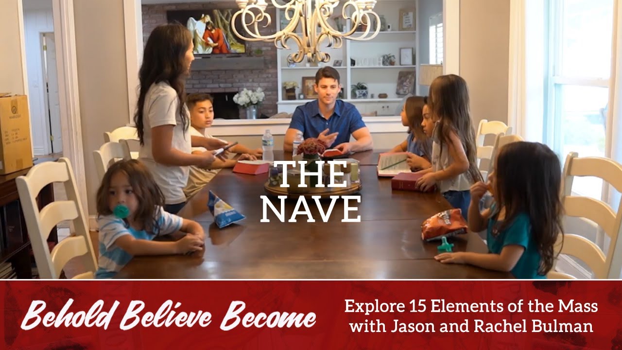 The Nave and the Community | 15 Elements of the Mass with Jason and ...