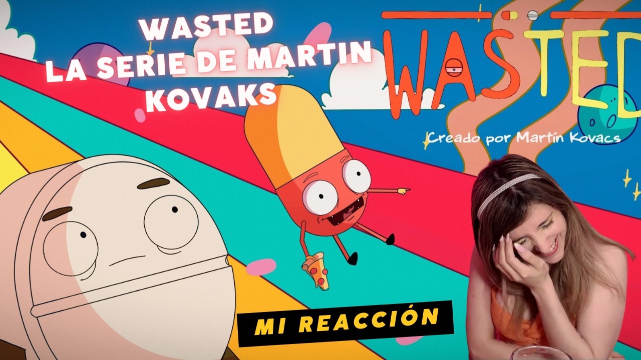 Reaccionamos al Primer Capitulo de Wasted - Las Serie de Martin Kovacs ...