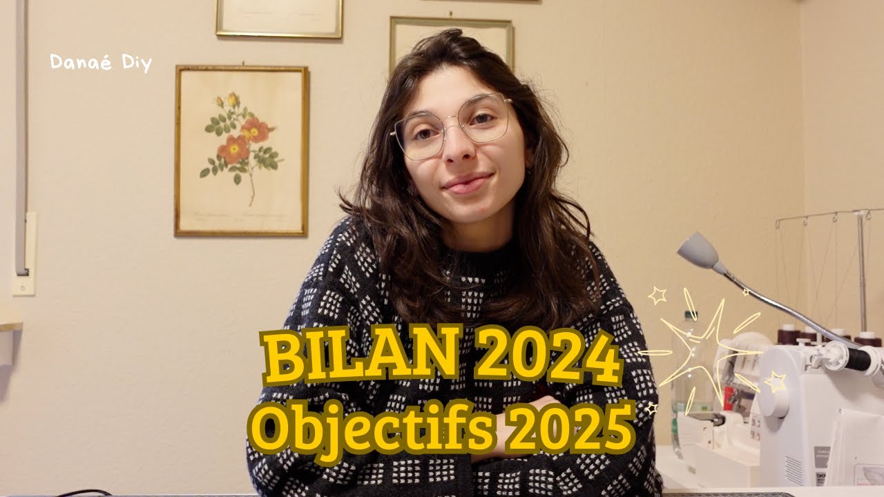 Bilan de l'année 2024 et objectif 2025 - YouTube