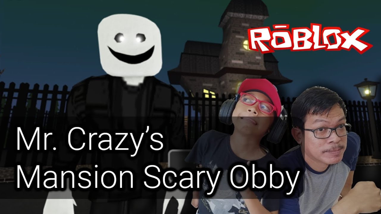 Roblox - Mr Crazy Mansion (Scary Obby) - YouTube