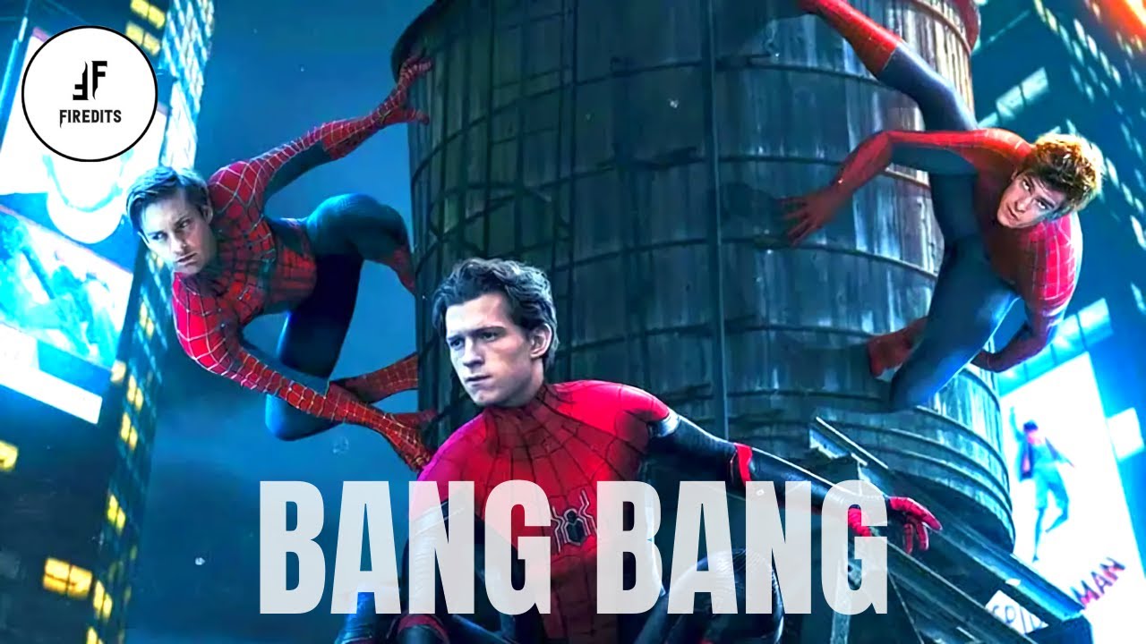 SpiderMan - BANG BANG - YouTube