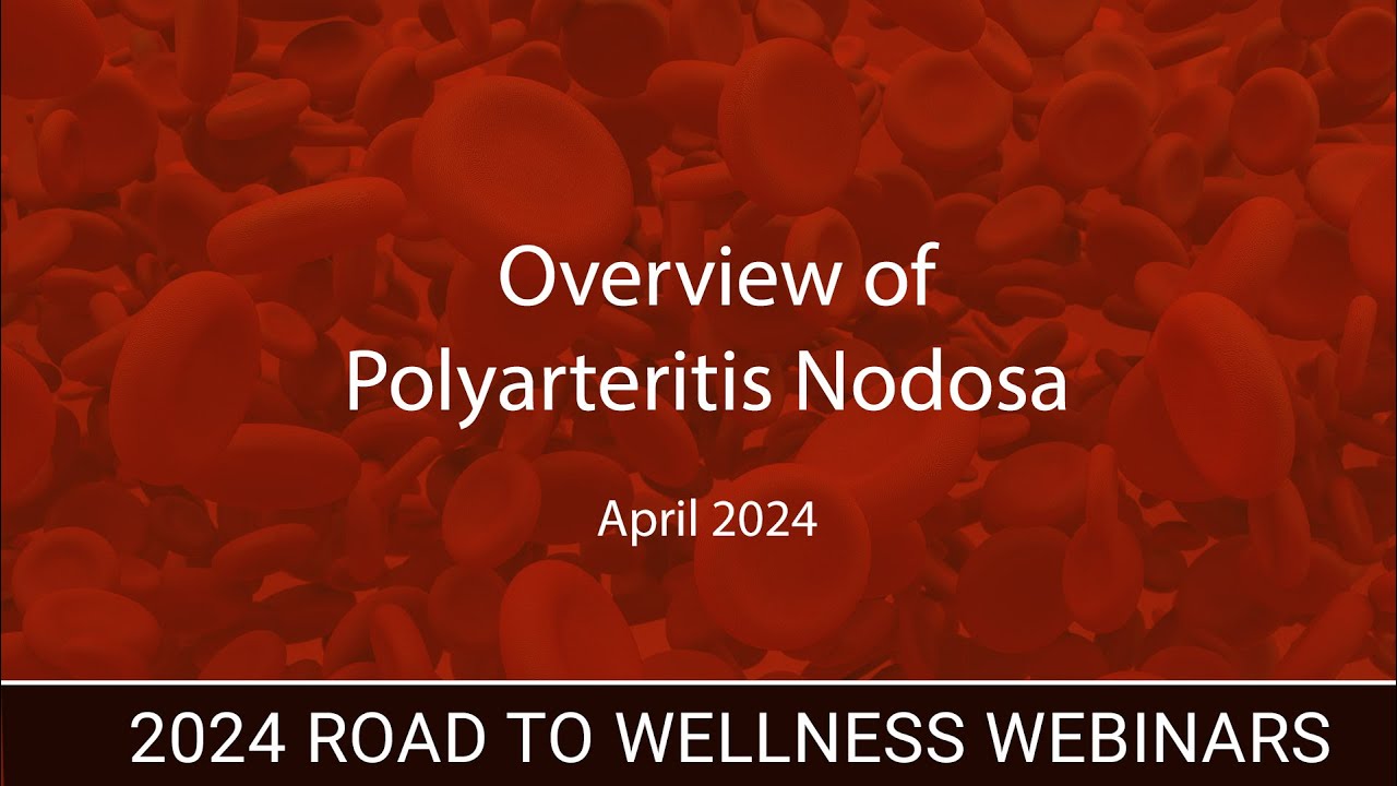 Overview of Polyarteritis Nodosa (PAN) - YouTube