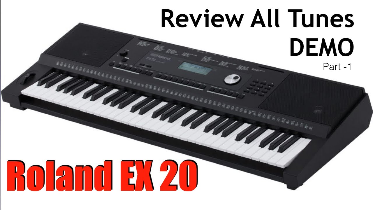 ROLAND EX 20 INDIAN DEMO IN DEPTH / ROLAND E-X20 INDIAN ARRANGER INDIAN ...